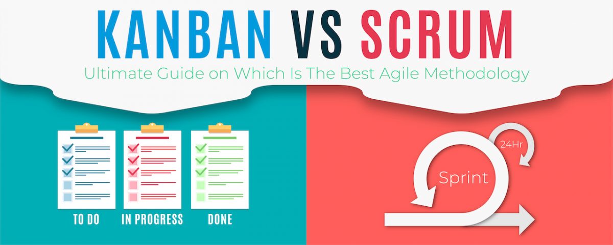 Kanban vs Scrum: Ultimate Guide On Which Is The Best Agile Methodology