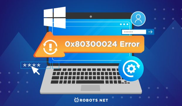 How to Fix 0x80300024 Error on Windows 10 [Easy Guide] | Robots.net