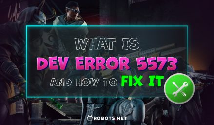 What Is Dev Error 5573 and How to Fix It? | Robots.net