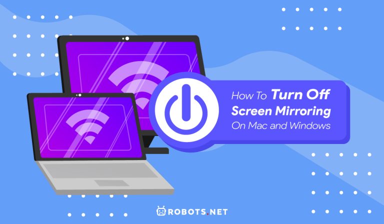 How to Turn Off Screen Mirroring on Mac and Windows (A Guide) | Robots.net
