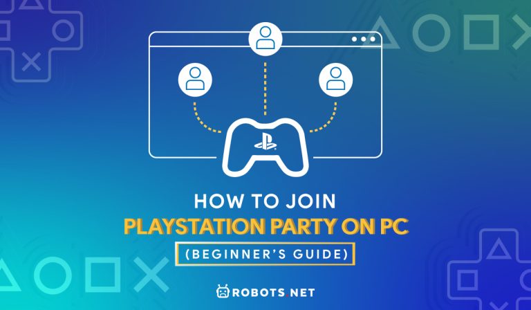 How to Join PlayStation Party on PC (Beginner's Guide) | Robots.net