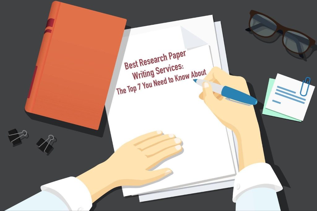 Choosing the Research Paper Service: The 7 Best Research Paper Writing ...
